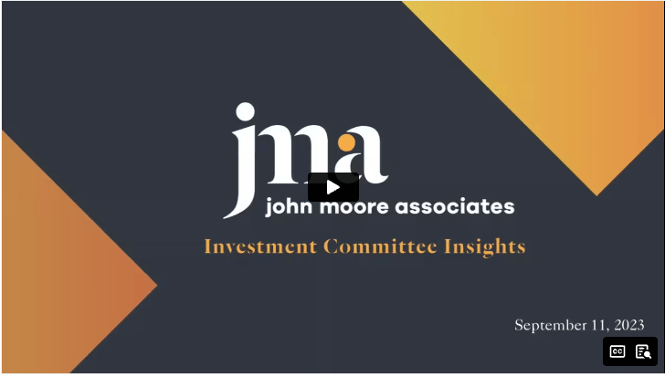 Investment Committee Insights | September 18, 2023 | JMA